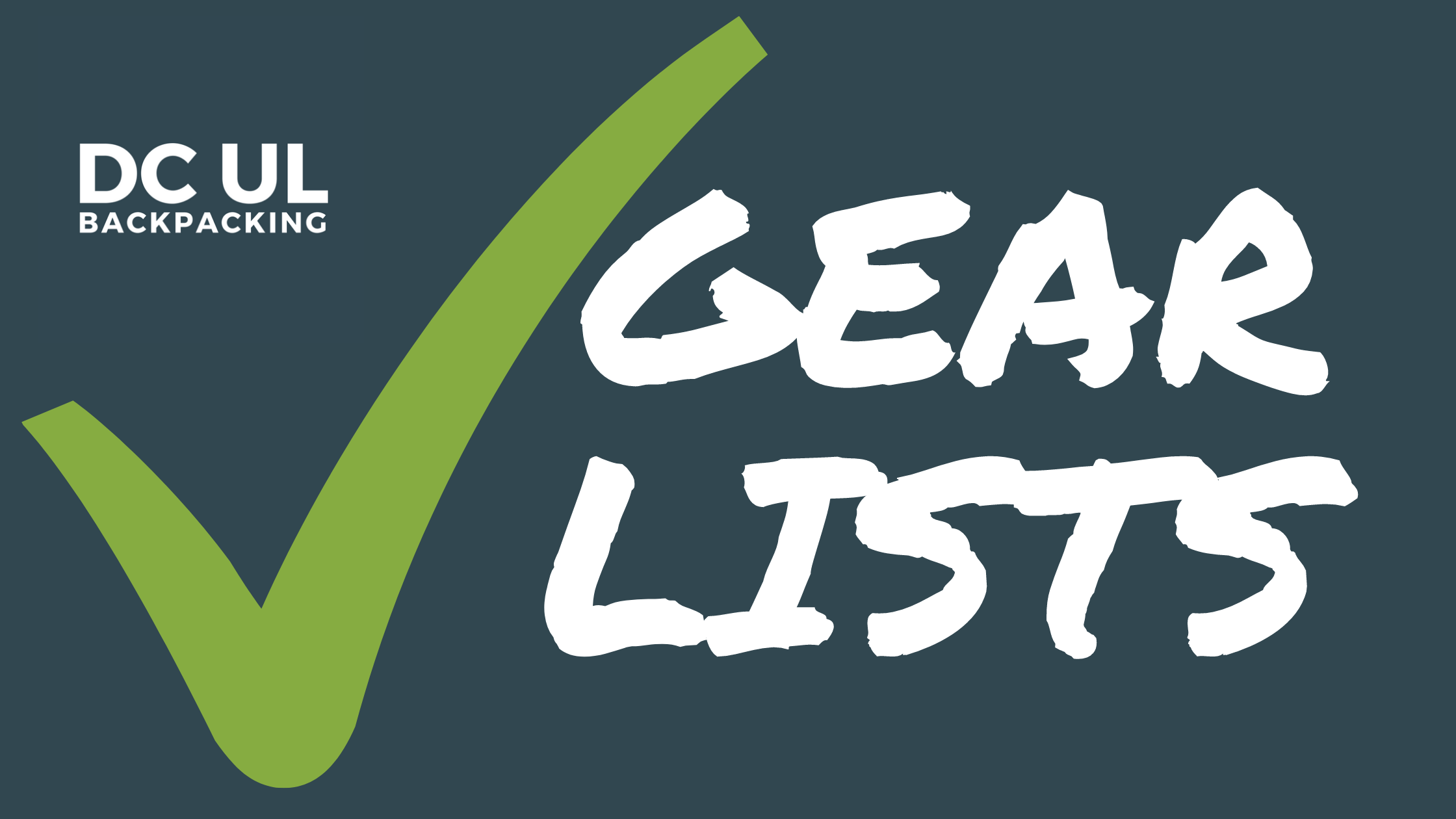 How To: Gear Lists – DC UL Backpacking